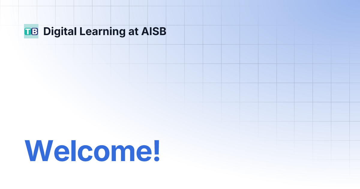 Welcome! | Digital Learning at AISB